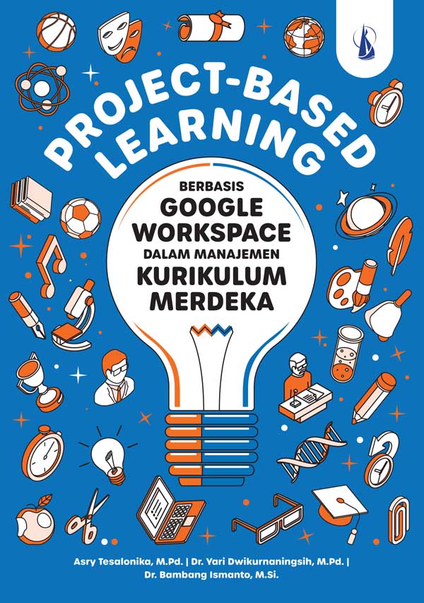 Project-Based Learning: Berbasis Google Workspace dalam Manajemen ...